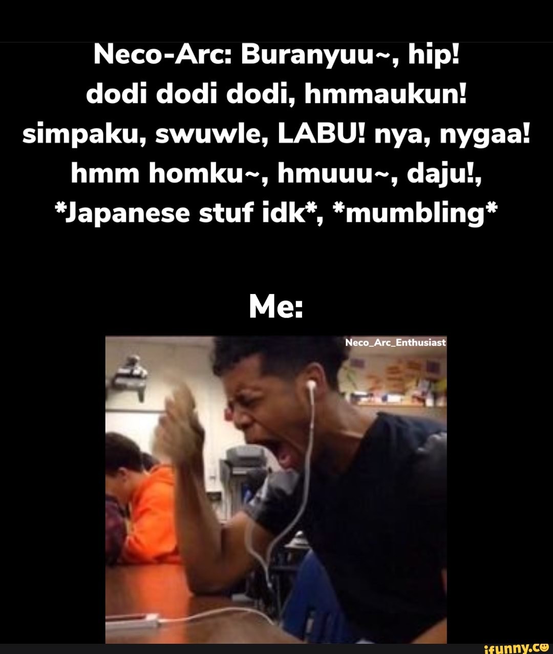 Neco-Arc: Buranyuu~, hip! dodi dodi dodi, hmmaukun! simpaku, swuwle ...