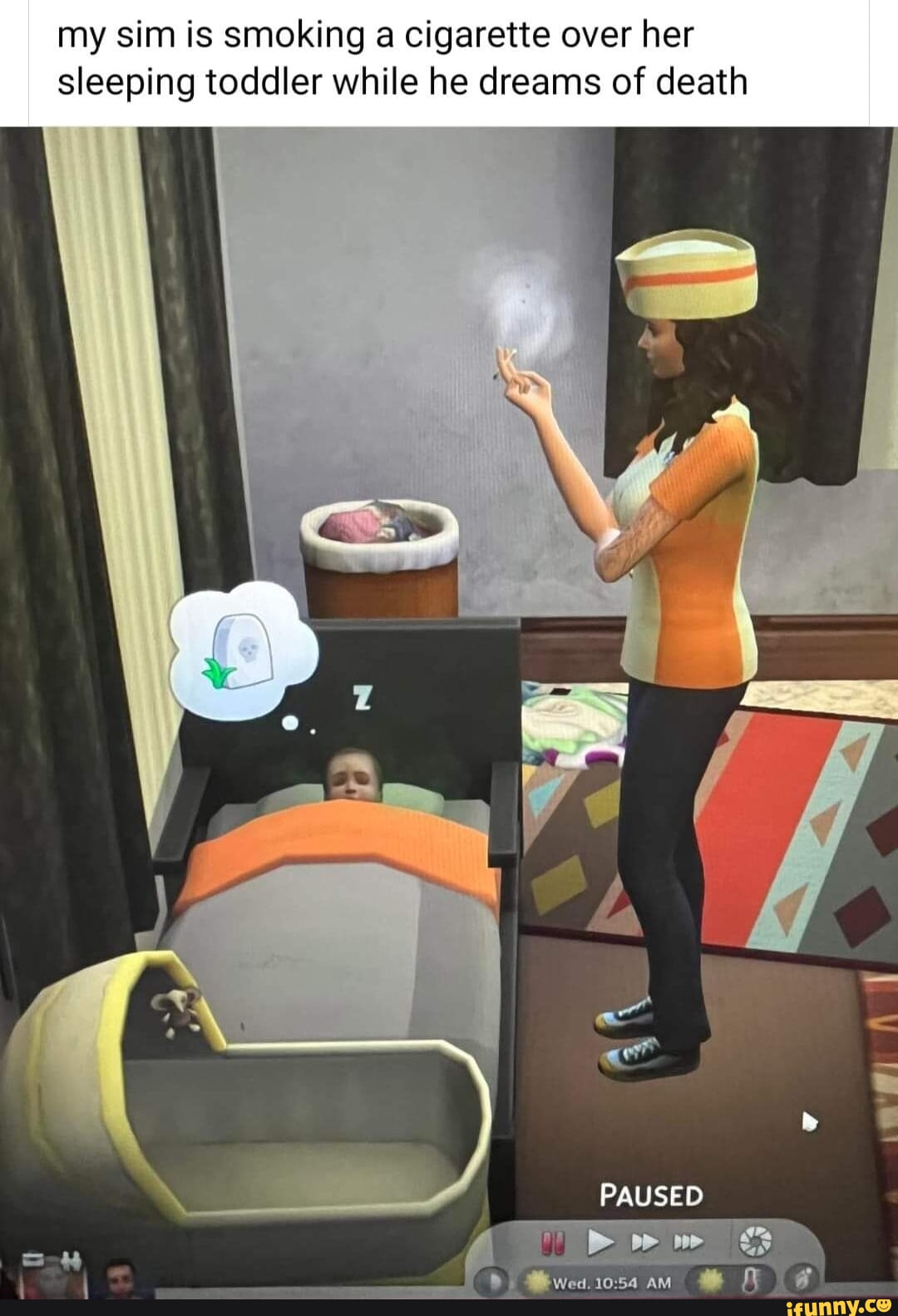 My sim is smoking a cigarette over her sleeping toddler while he dreams ...