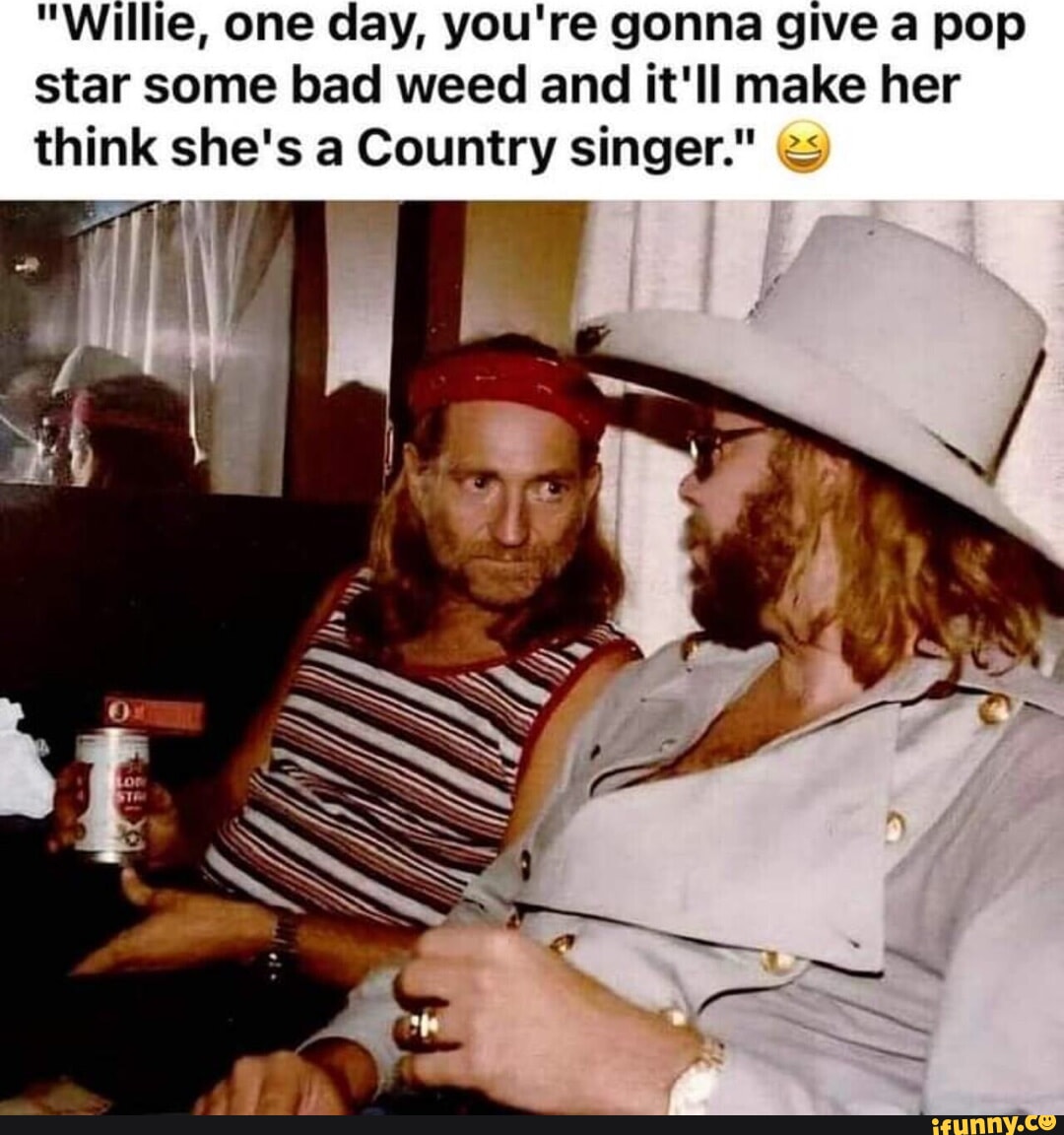 Willie memes. Best Collection of funny Willie pictures on iFunny
