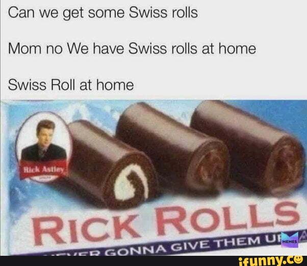 Swiss_roll memes. Best Collection of funny Swiss_roll pictures on iFunny
