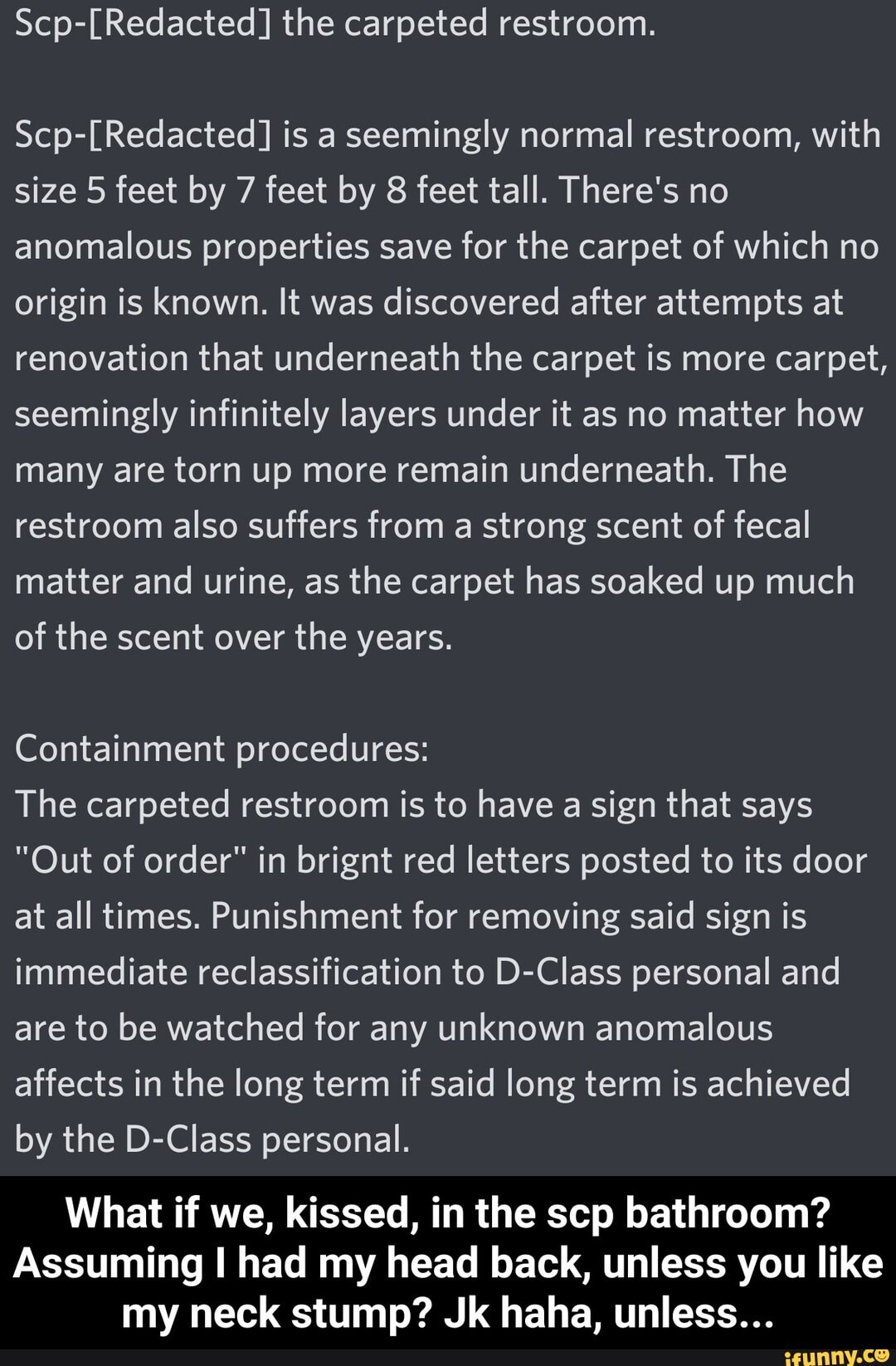 Scp-[Redacted] the carpeted restroom. Scp-[Redacted] is a seemingly ...