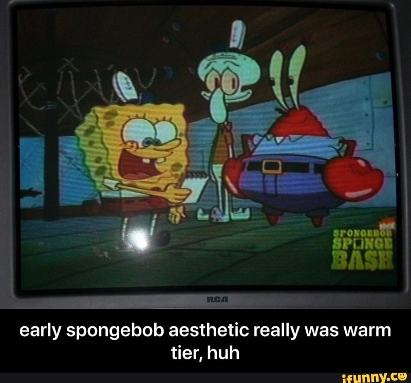 Early spongebob aesthetic really was warm tier, huh - early spongebob ...