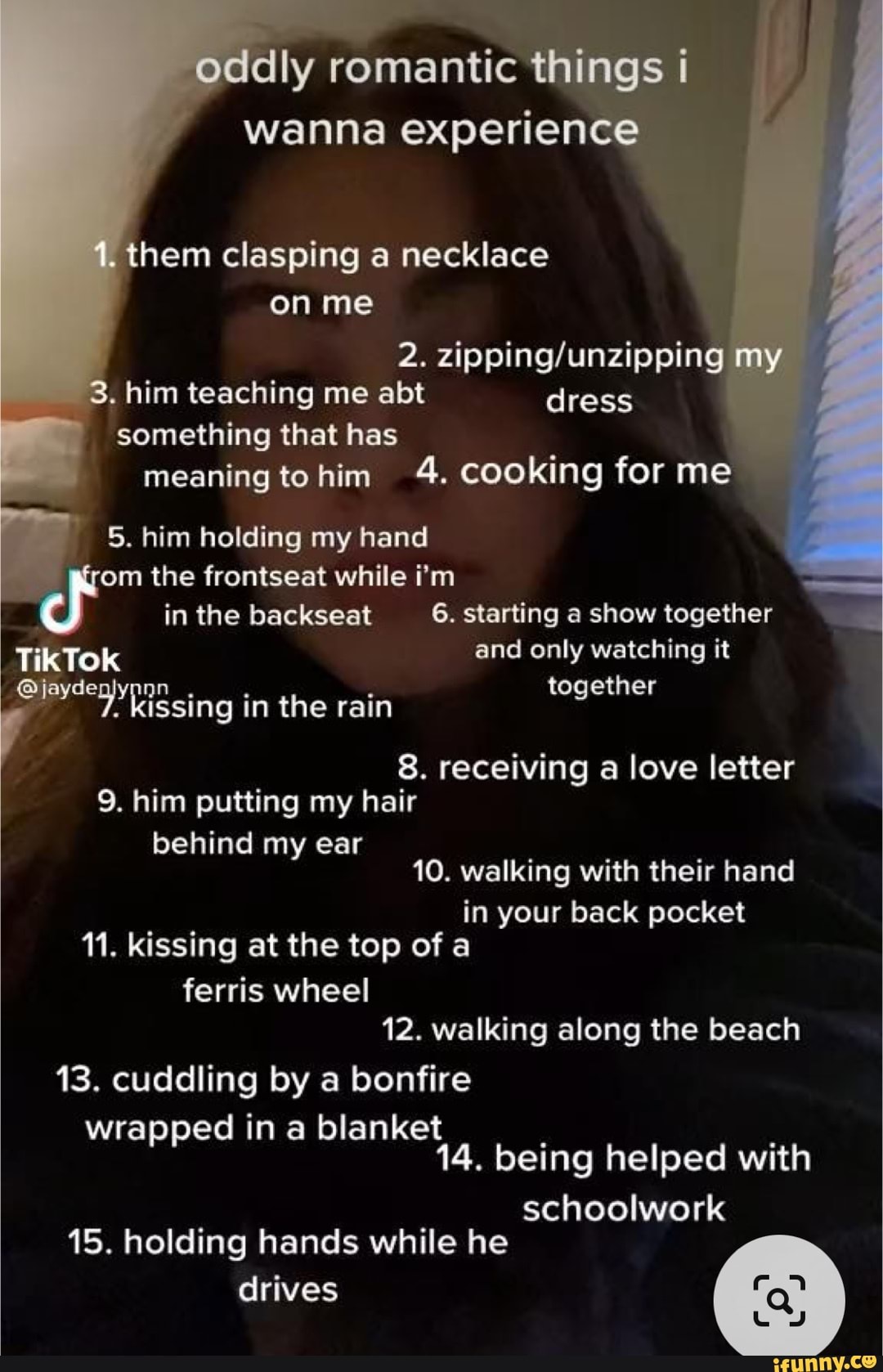 Oddly romantic things wanna experience 1. them clasping a necklace on me 2. my 3. him teaching ...