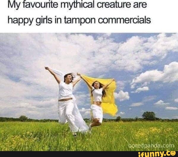 Tampon memes. Best Collection of funny Tampon pictures on iFunny