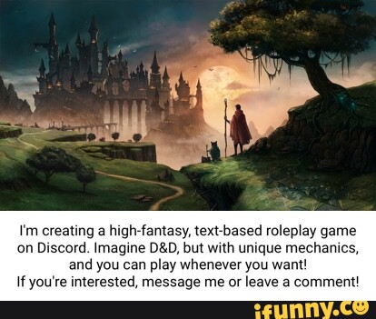 I'm creating a high text based roleplay game on Discord. Imagine but ...