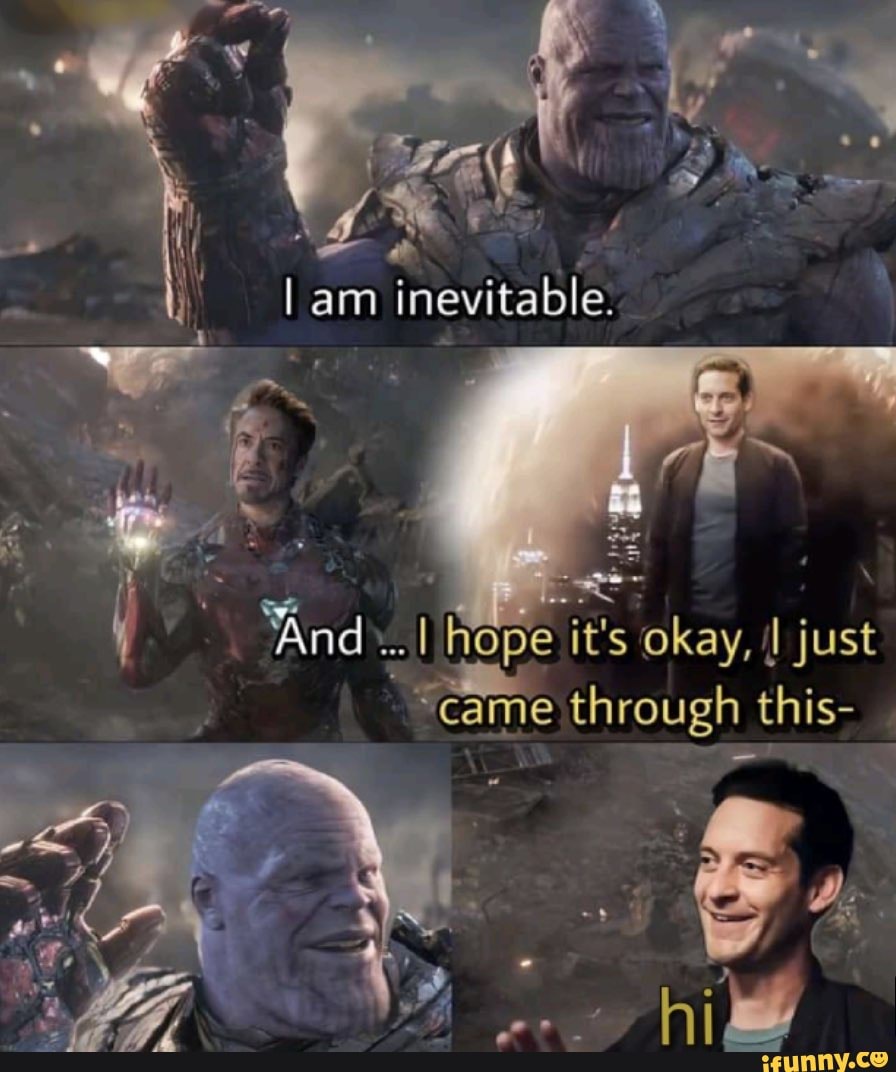 Great moment - am inevitable i 4 And I hope it's okay, I just through ...