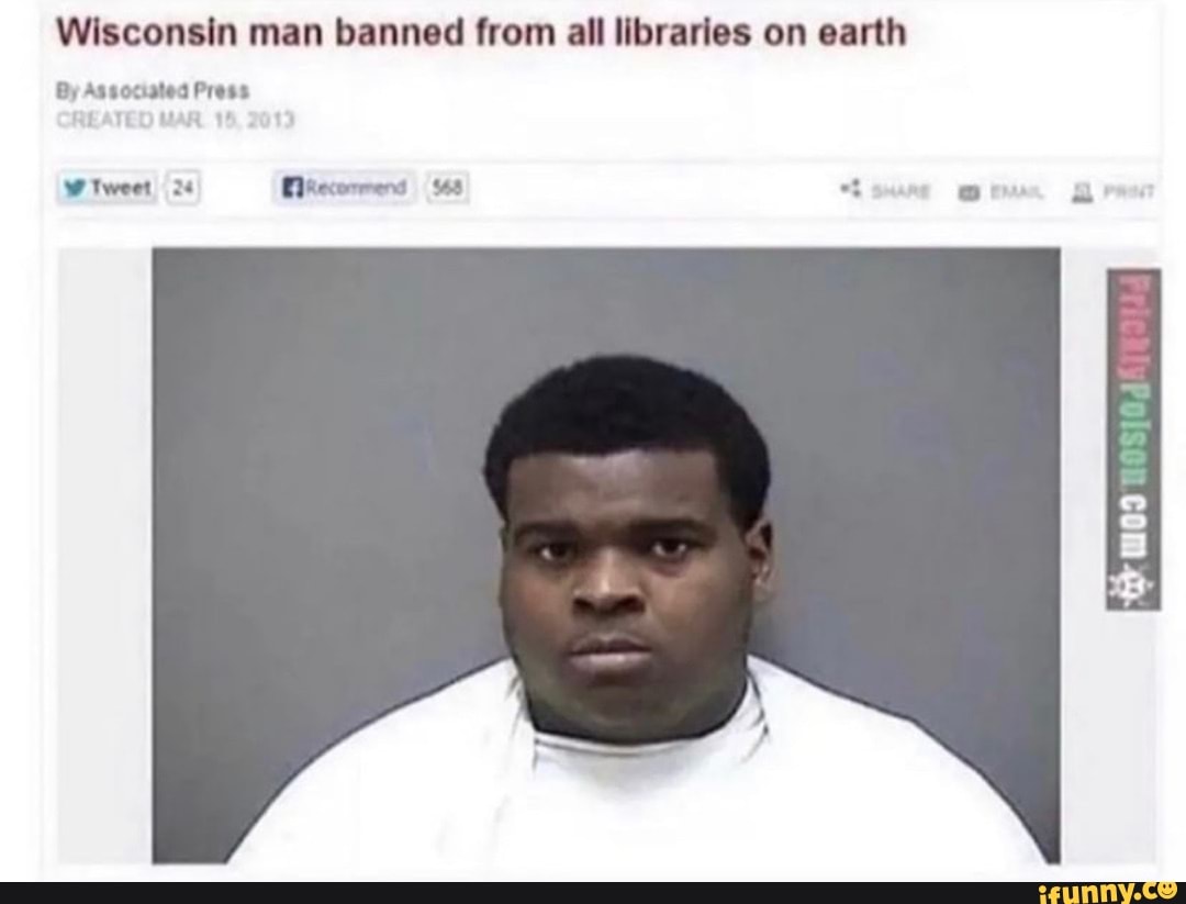 Wisconsin man banned from all libraries on earth 09 By Associated Press ...