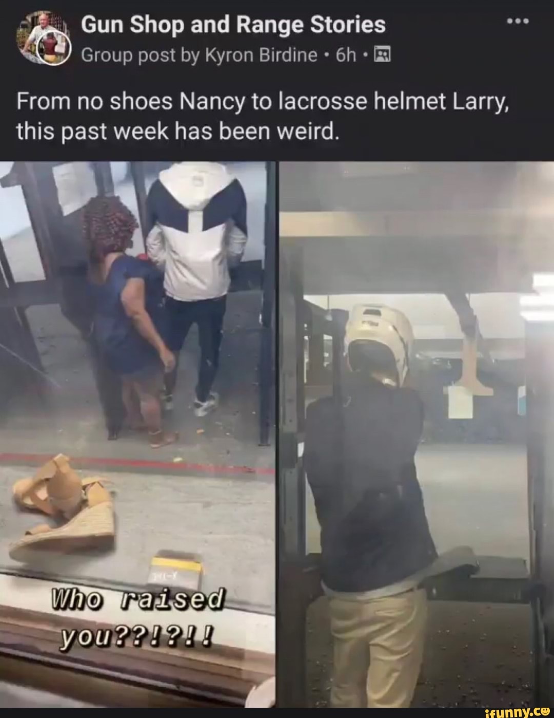 Gun Shop and Range Stories Group post by Kyron Birdine - From no shoes ...