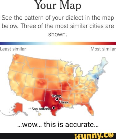 Your Map See the pattern of your dialect in the map below. Three of the ...