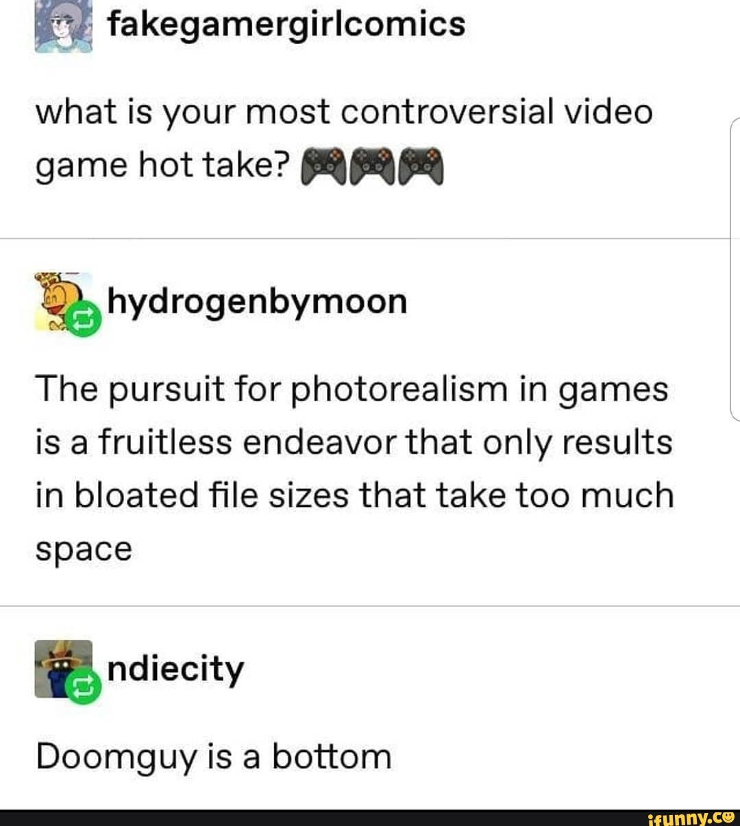 What is your most controversial video game hot take? Bp hydrogenbymoon ...