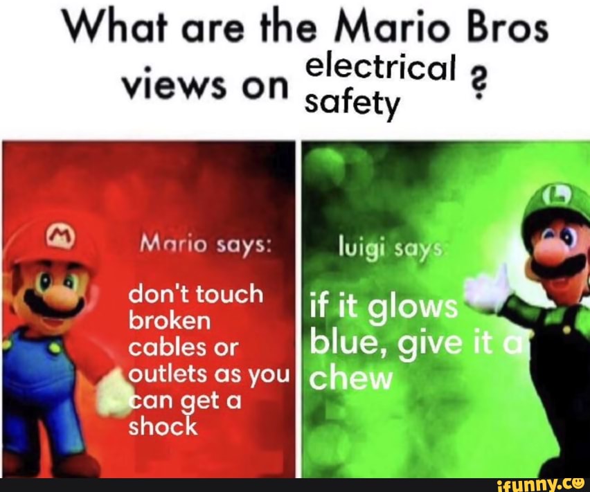 What are the Mario Bros electrical 9 views on safety Mario says luigi ...
