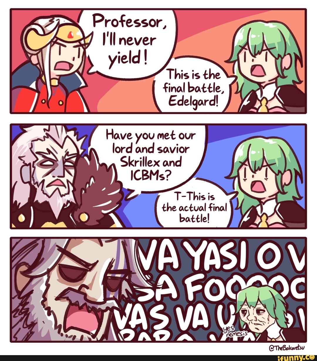 Professor, This is the final battle, Edelgard! Have you met our lord ...