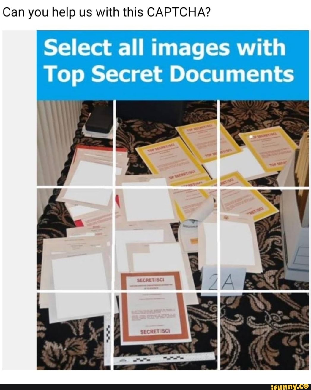 Can you help us with this CAPTCHA? Select all images with Top Secret Documents - iFunny