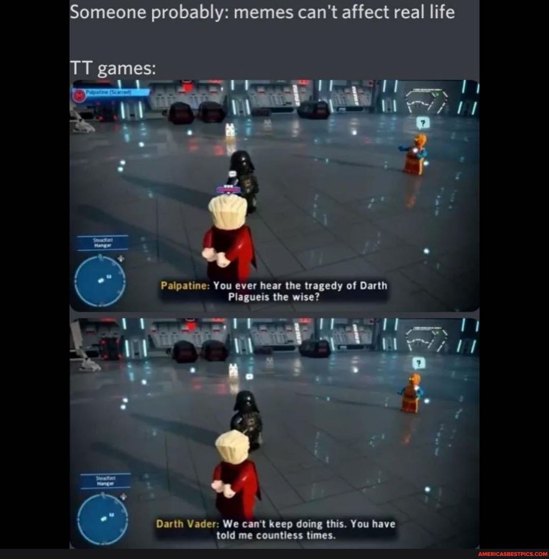 Someone probably: memes can't affect real life games: Palpatine: You ...