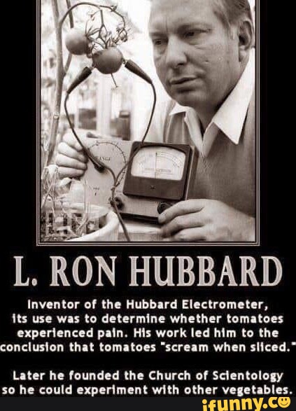 L. RON HUBBARD Inventor of the Hubbard Electrometer, its use was to ...