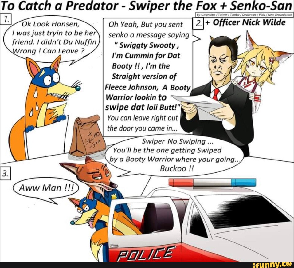 To Catch a Predator - Swiper the Fox + Senko-San + Offi icer Nick ...