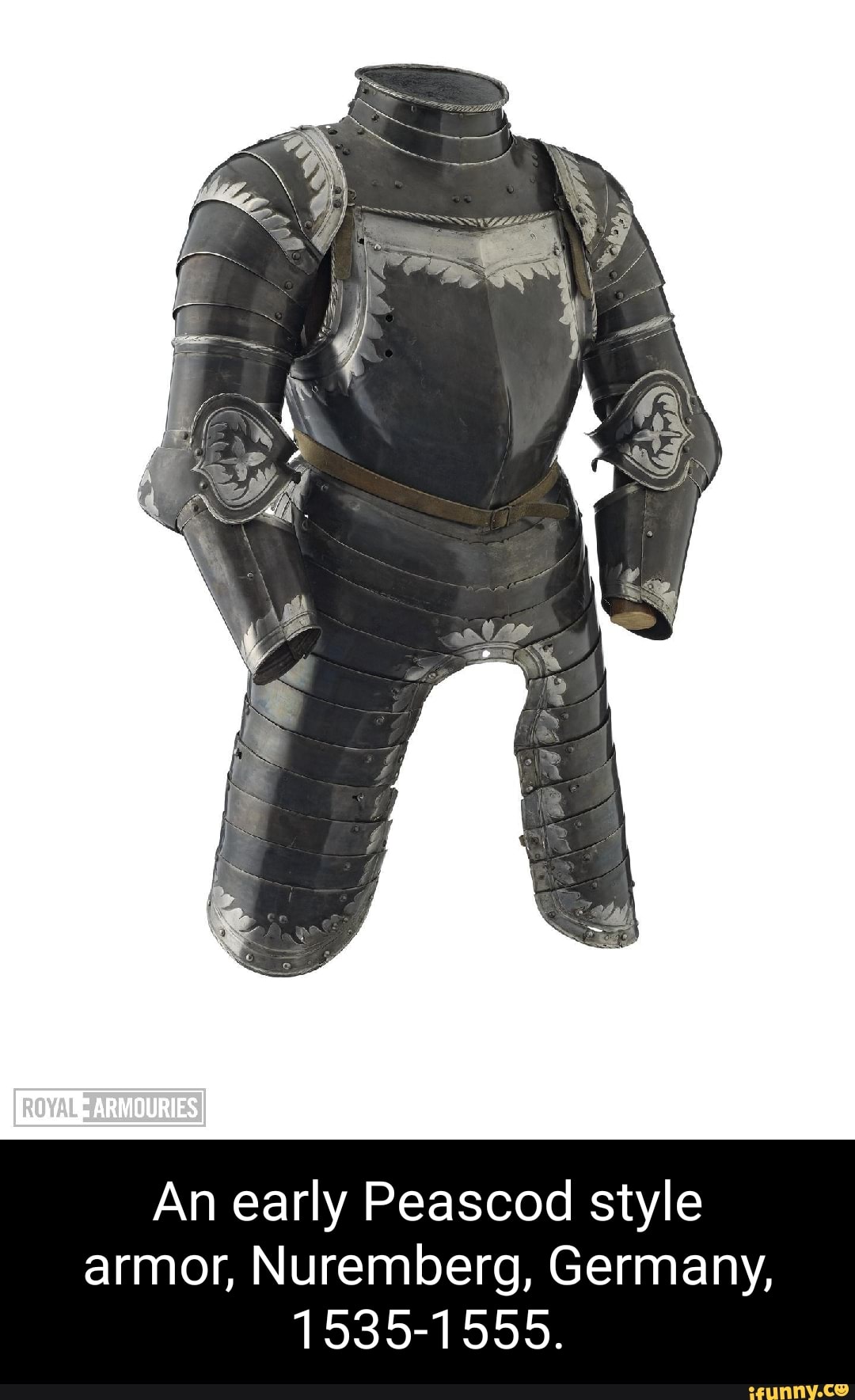 ROVALS ARMOURIES An early Peascod style armor, Nuremberg, Germany, 1535 ...