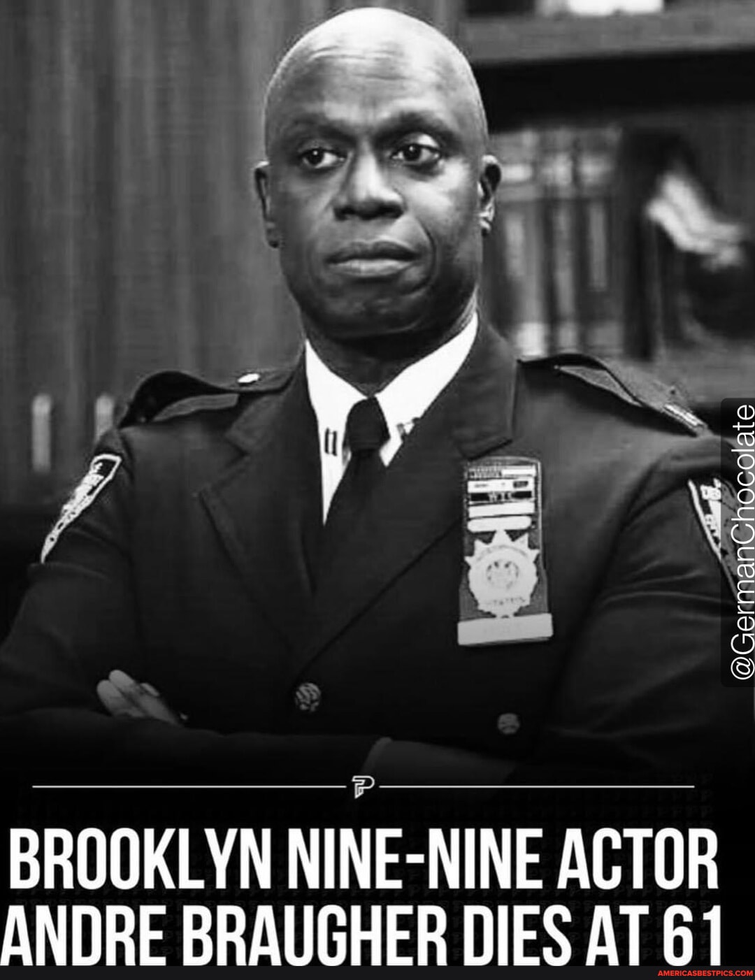 BROOKLYN NINE-NINE ACTOR ANDRE BRAUGHER DIES AT 61 anChocolate @Germ ...