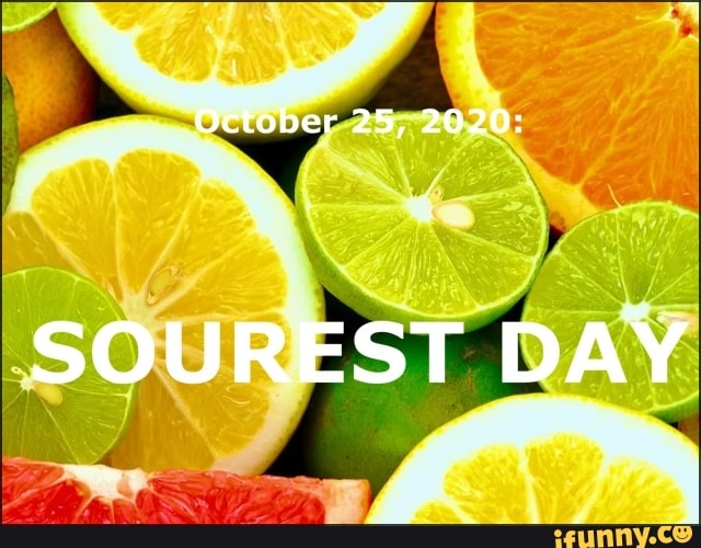 Sourestday memes. Best Collection of funny Sourestday pictures on iFunny