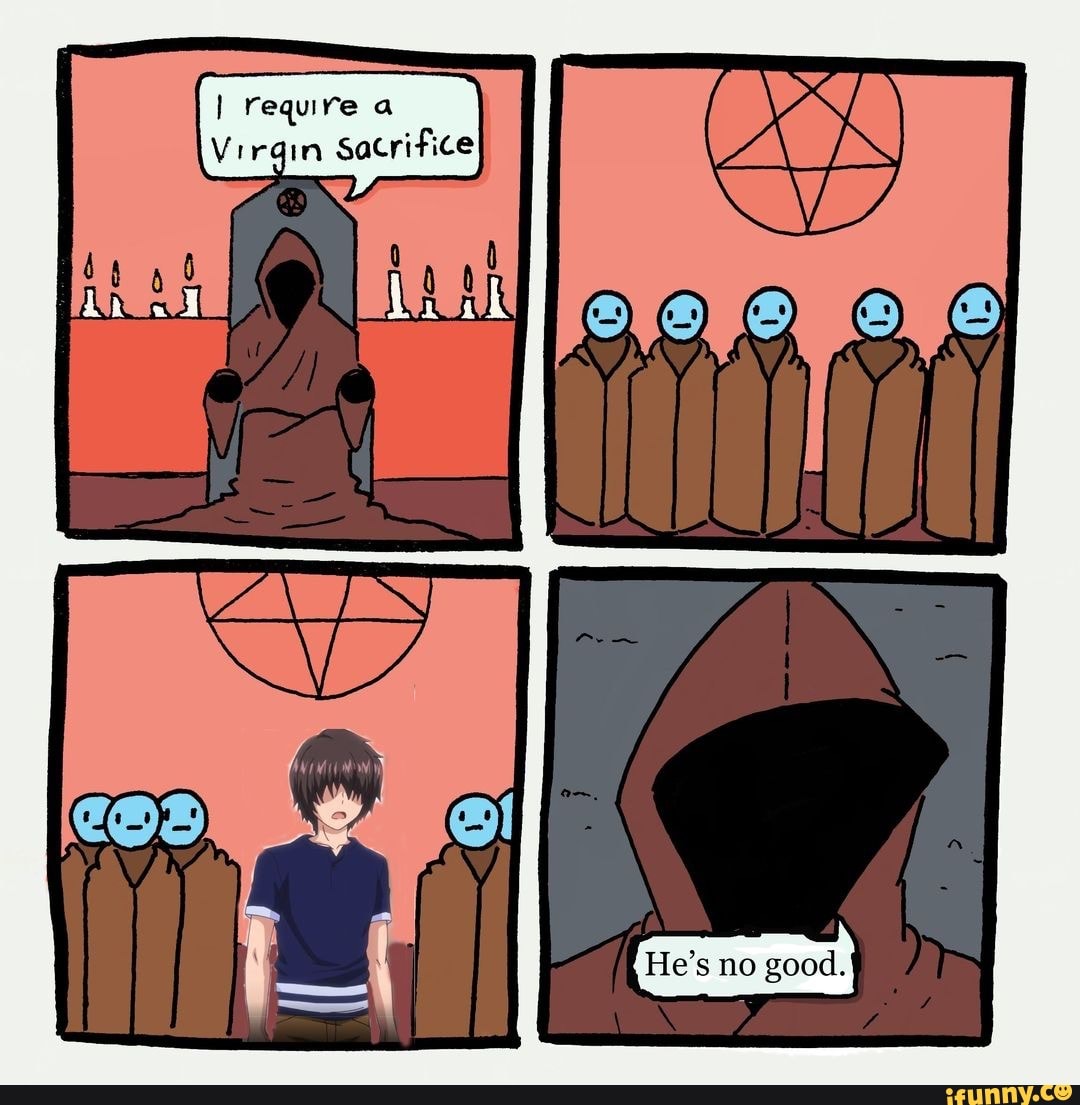 Sacrifice memes. Best Collection of funny Sacrifice pictures on iFunny