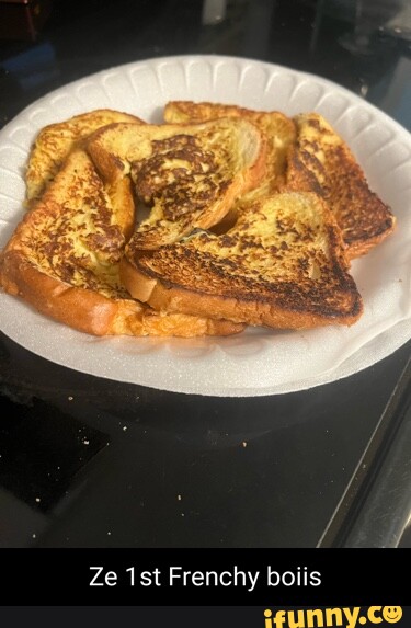 Frenchtoast memes. Best Collection of funny Frenchtoast pictures on iFunny