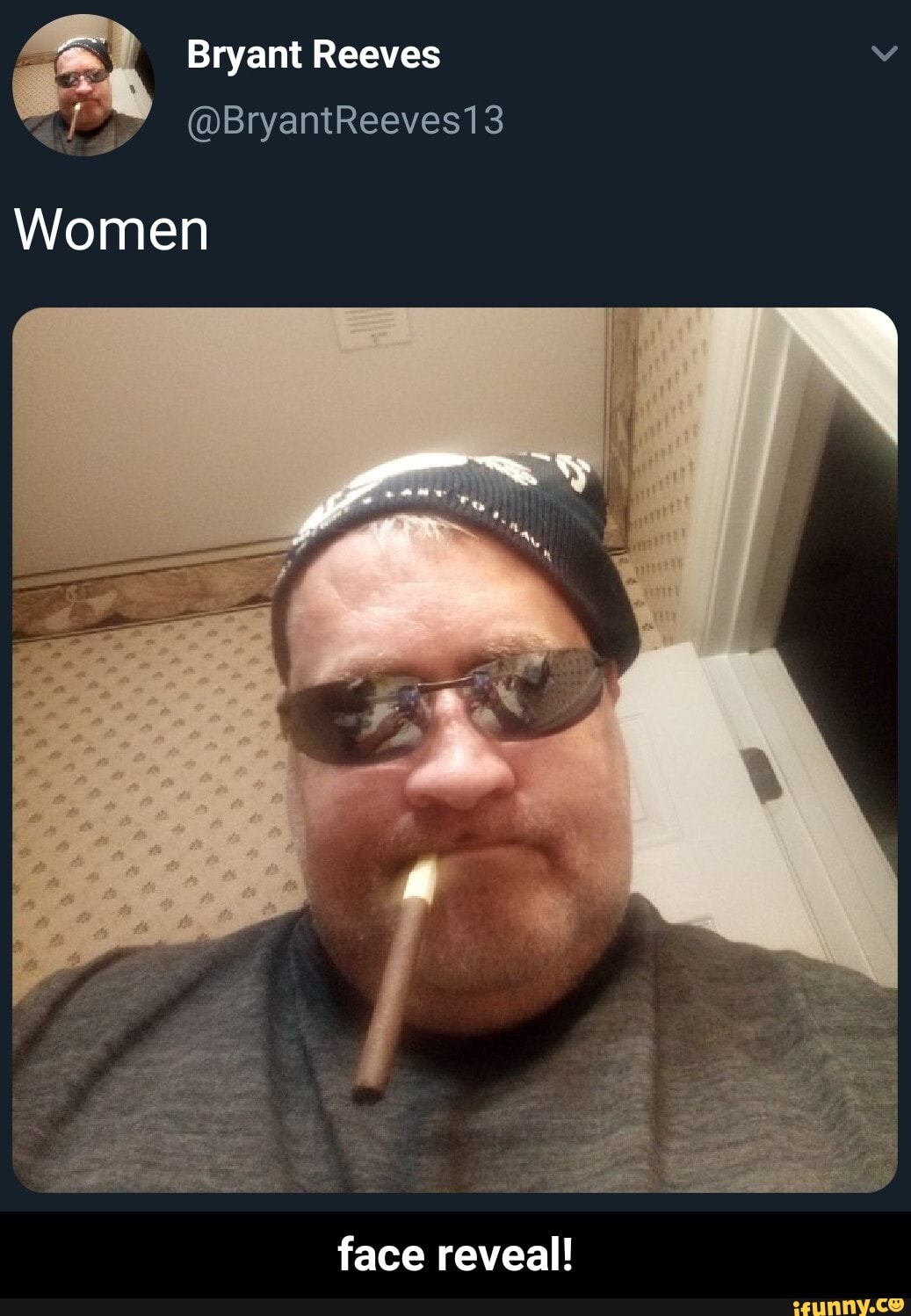 Bryant Reeves Vv Women face reveal! - face reveal! - iFunny