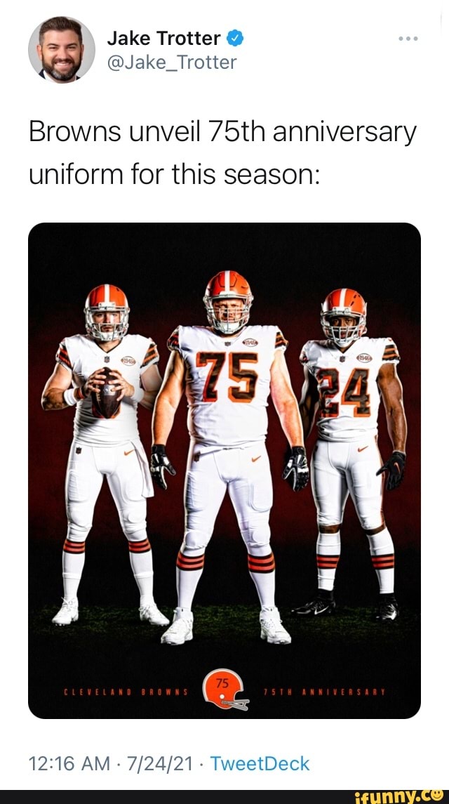 Jake Trotter ) @Jake_Trottter Browns unveil 75th anniversary uniform ...