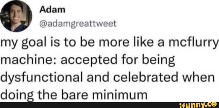 Mcflurry memes. Best Collection of funny Mcflurry pictures on iFunny