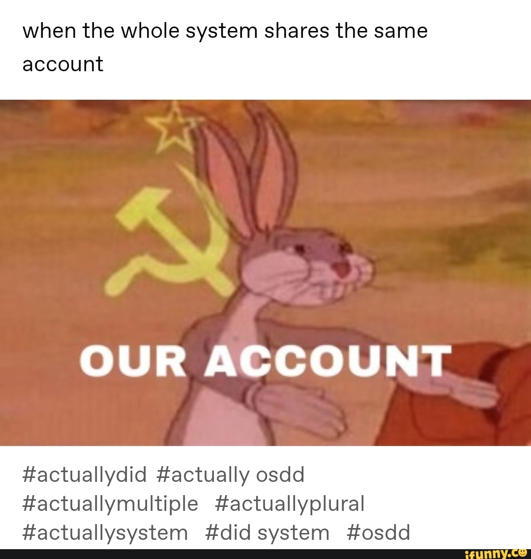 Dissociativeidentitydisordersystem memes. Best Collection of funny ...