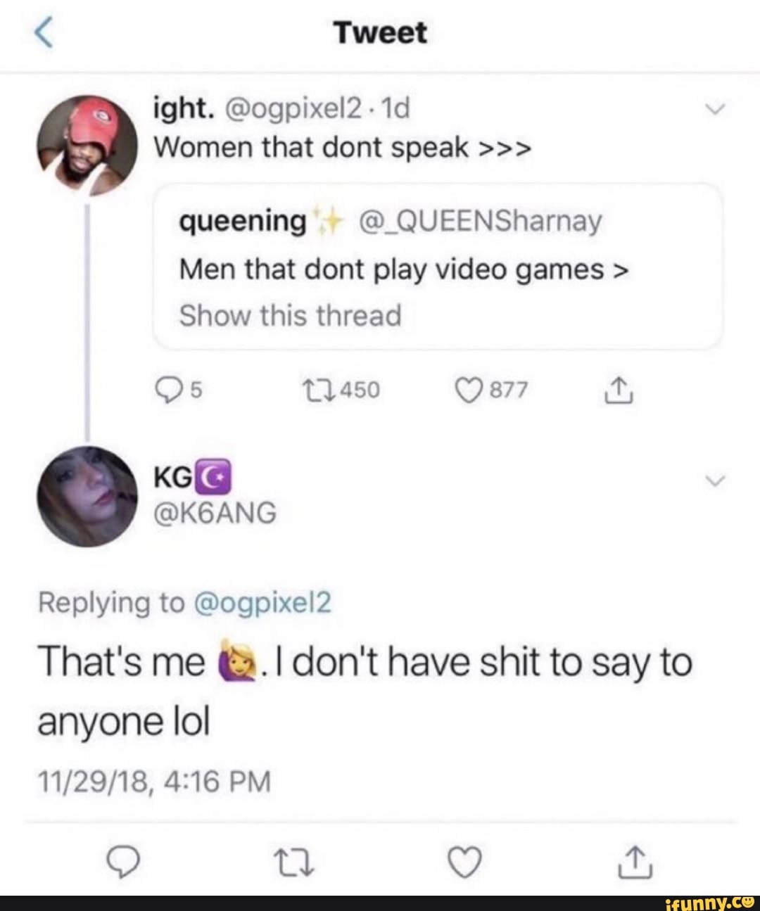 Tweet ight. @ogpixel2 Id I Women that dont speak queening ...