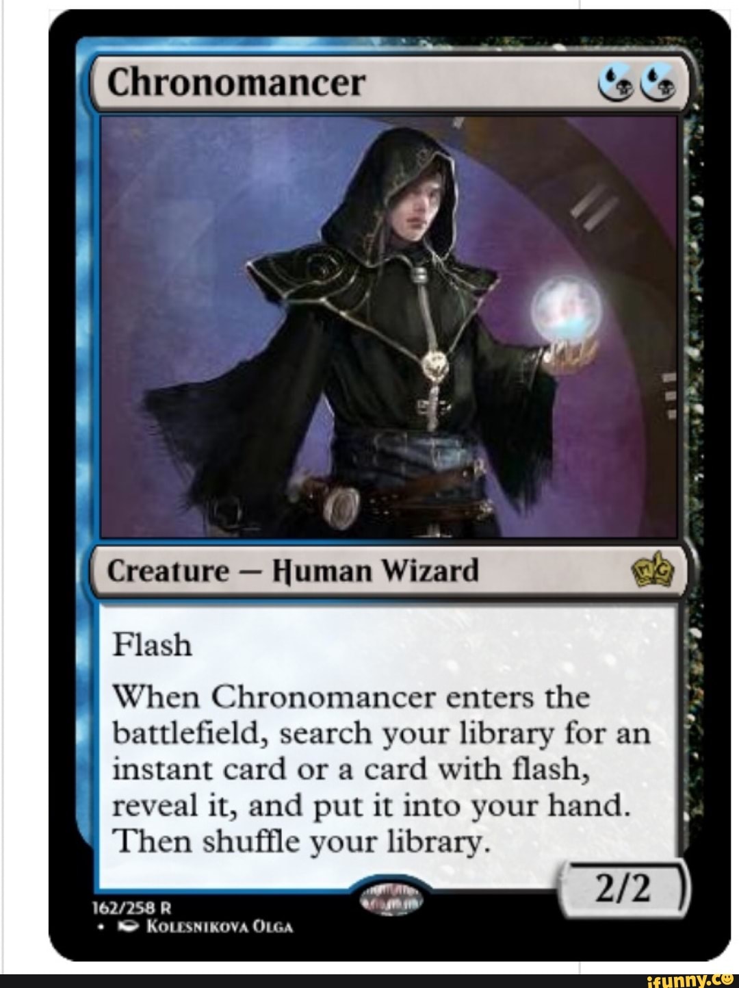 When Chronomancer enters the [E battlefield, search your library for an ...