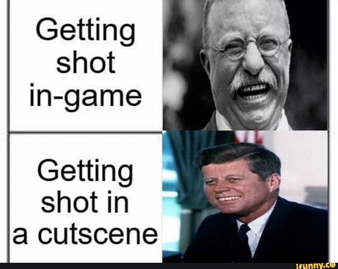 Getting shot in-game Getting shot in a cutscene - iFunny