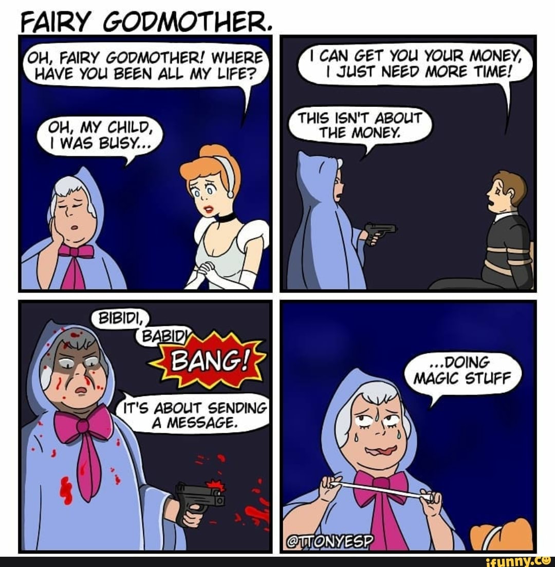 FAIRY GODMOTHER. WAS OH, FAIRY GODMOTHER! WHERE I CAN GET YOU YOUR ...