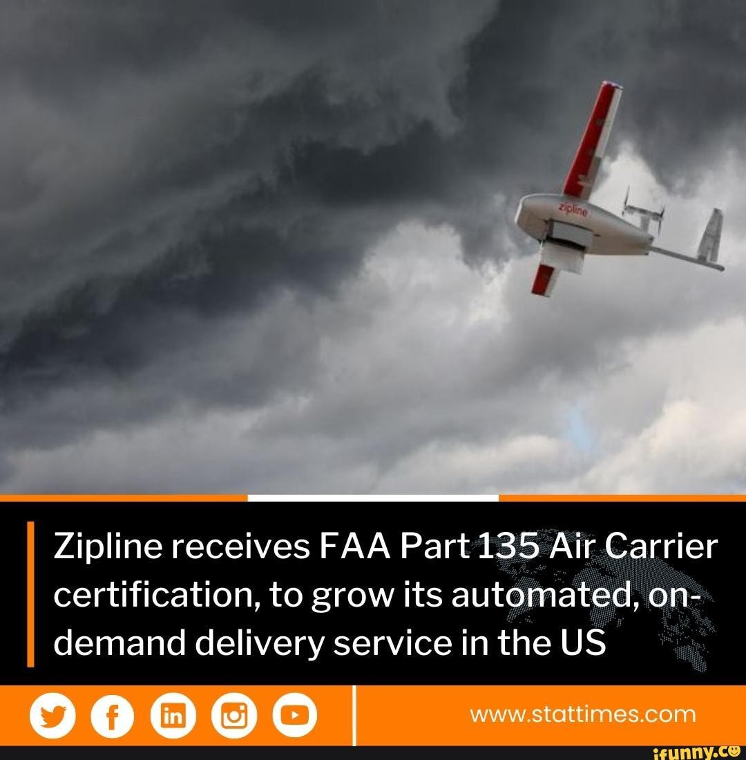 Zipline receives FAA Part 135 Air Carrier certification, to grow its ...