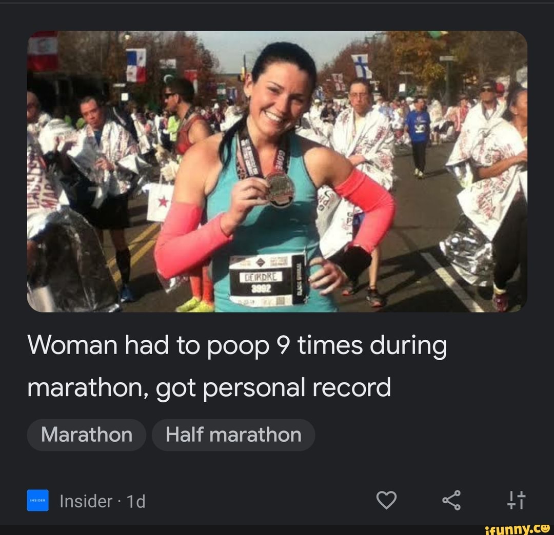 SE Woman had to poop 9 times during marathon, got personal record ...