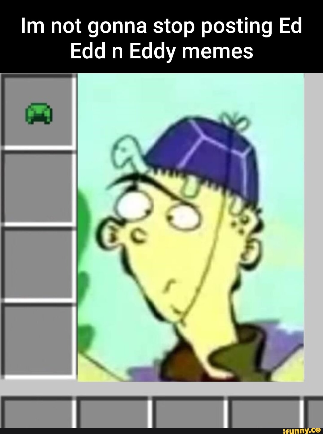 Ededdneddy memes. Best Collection of funny Ededdneddy pictures on iFunny