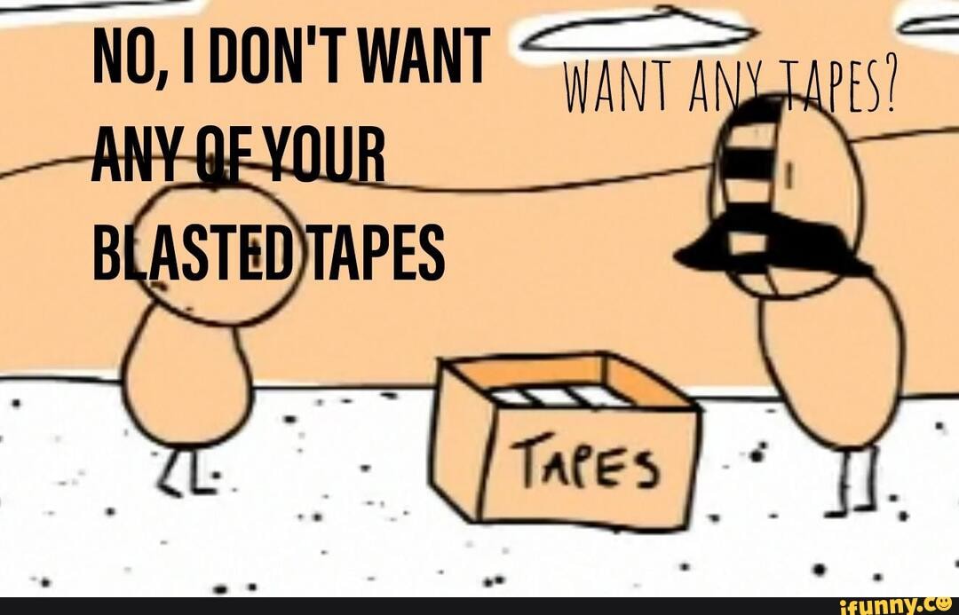 Cassette_tape memes. Best Collection of funny Cassette_tape pictures on ...