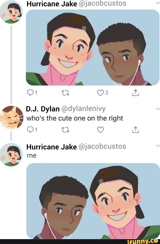Hurricane Jake @jaco Pr D.J. Dylan @dylanlenivy who's the cute one on ...