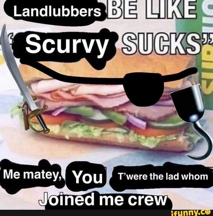 Scurvy memes. Best Collection of funny Scurvy pictures on iFunny