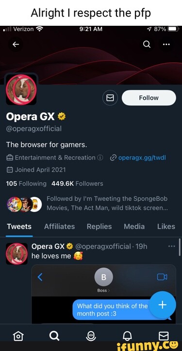 Verizon, Opera GX @operagxofficial ght I respect the pfp AM, 87% The ...