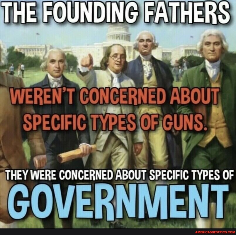 THE FOUNDING FATHERS ABOUT THEY WERE CONCERNED ABOUT SPECIFIC TYPES OF ...
