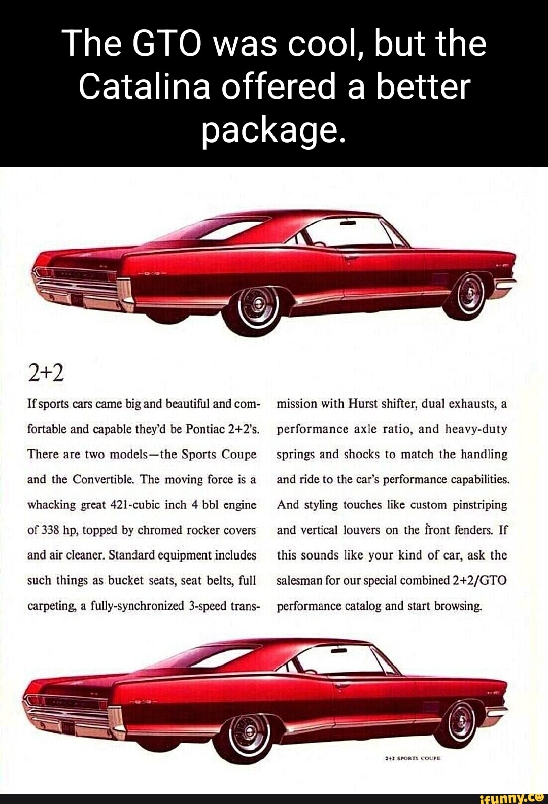 The GTO was cool, but the Catalina offered a better package. If sports ...