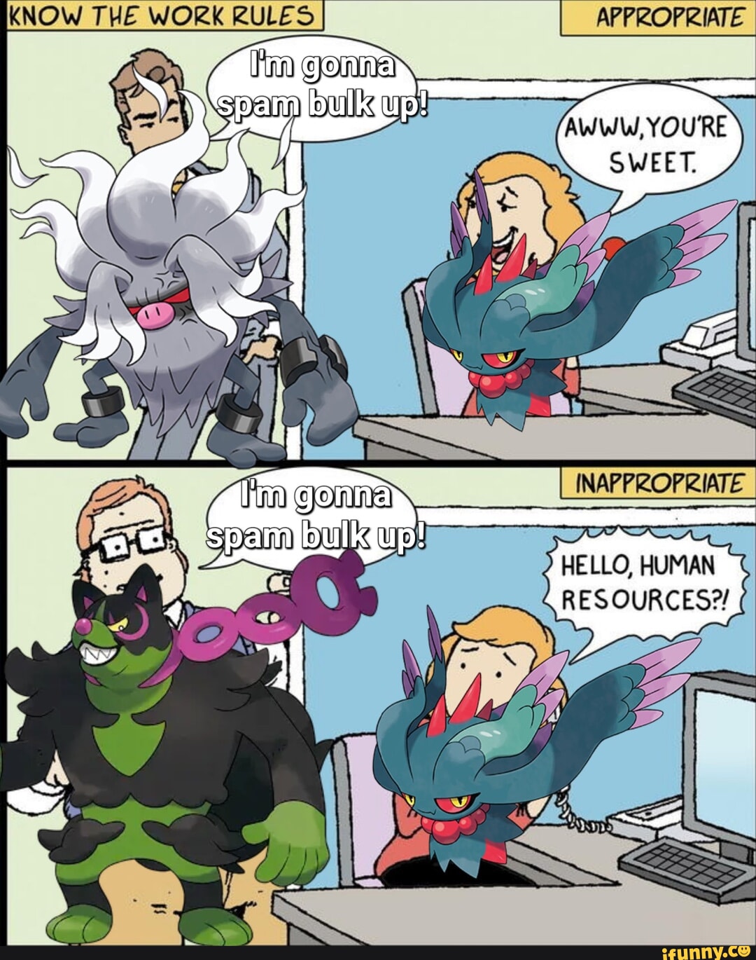 KNOW THE WORK RULES APPROPRIATE fey tin yon gpann bull ush AWWW, YOURE ...