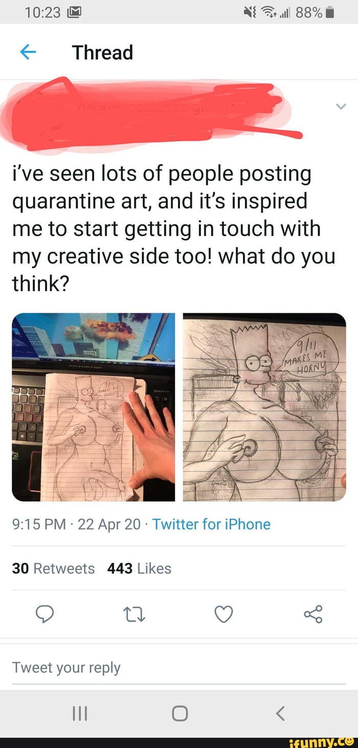 I've seen lots of people posting quarantine art, and it's inspired me ...