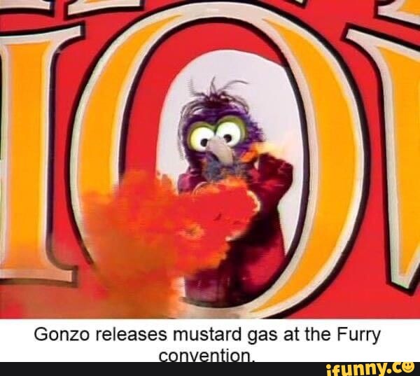 Gonzo releases mustard gas at the Furry convention. - iFunny