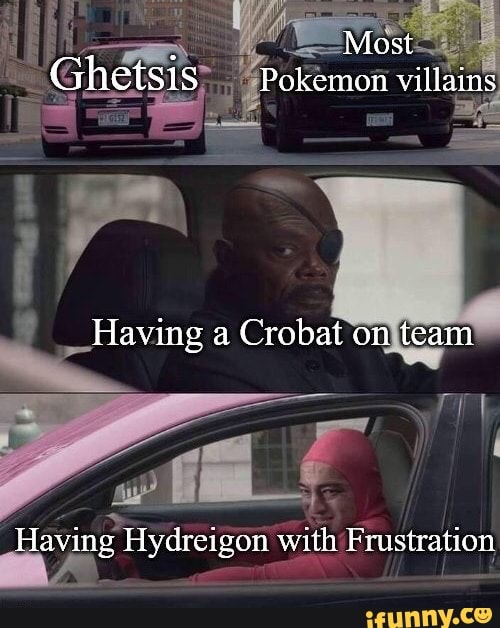 Most Ghetsis Pokemon villains Having a Crobat on team Having Hydreigon ...