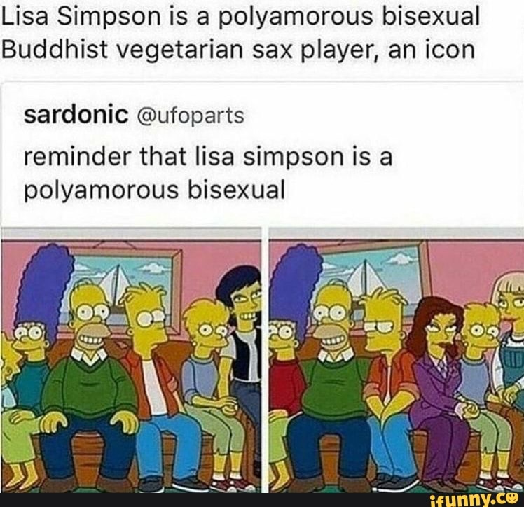 Lisa Simpson is a polyamorous bisexual Buddhist vegetarian sax player ...