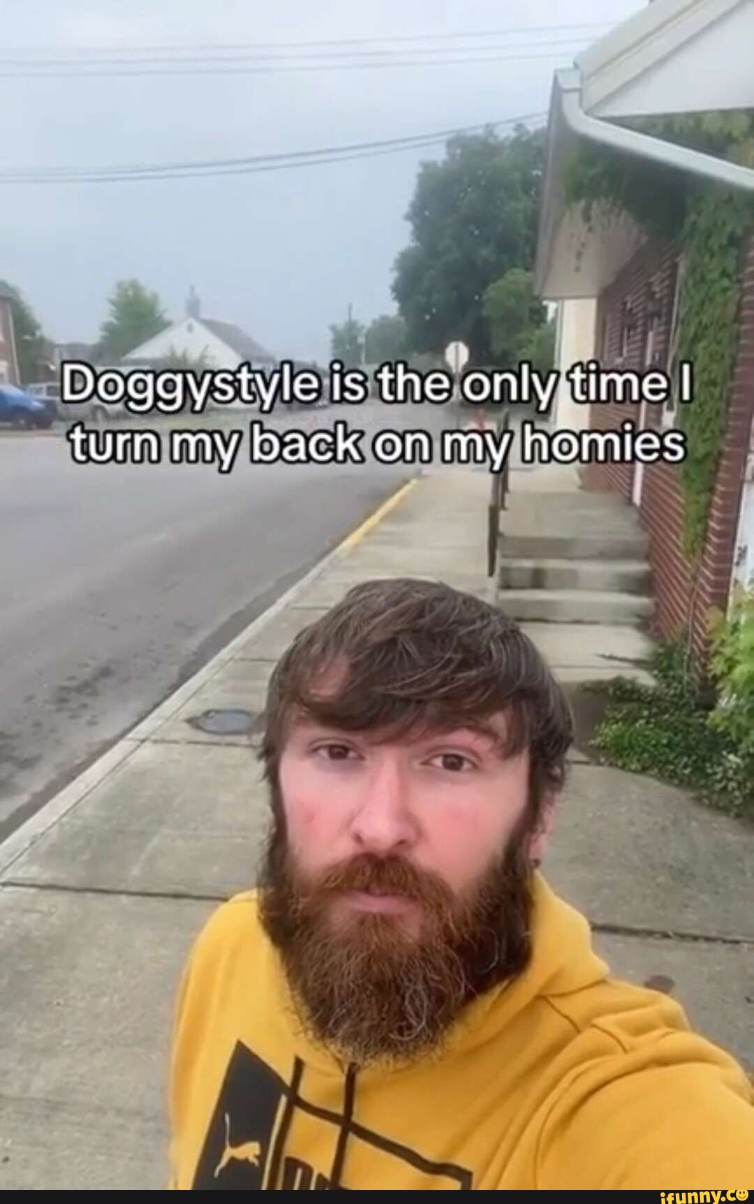 Doggystyle is the only time I turn my back on my homies - iFunny