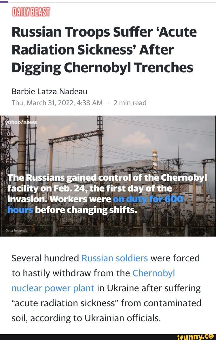 Russian Troops Suffer 'Acute Radiation Sickness' After Digging ...