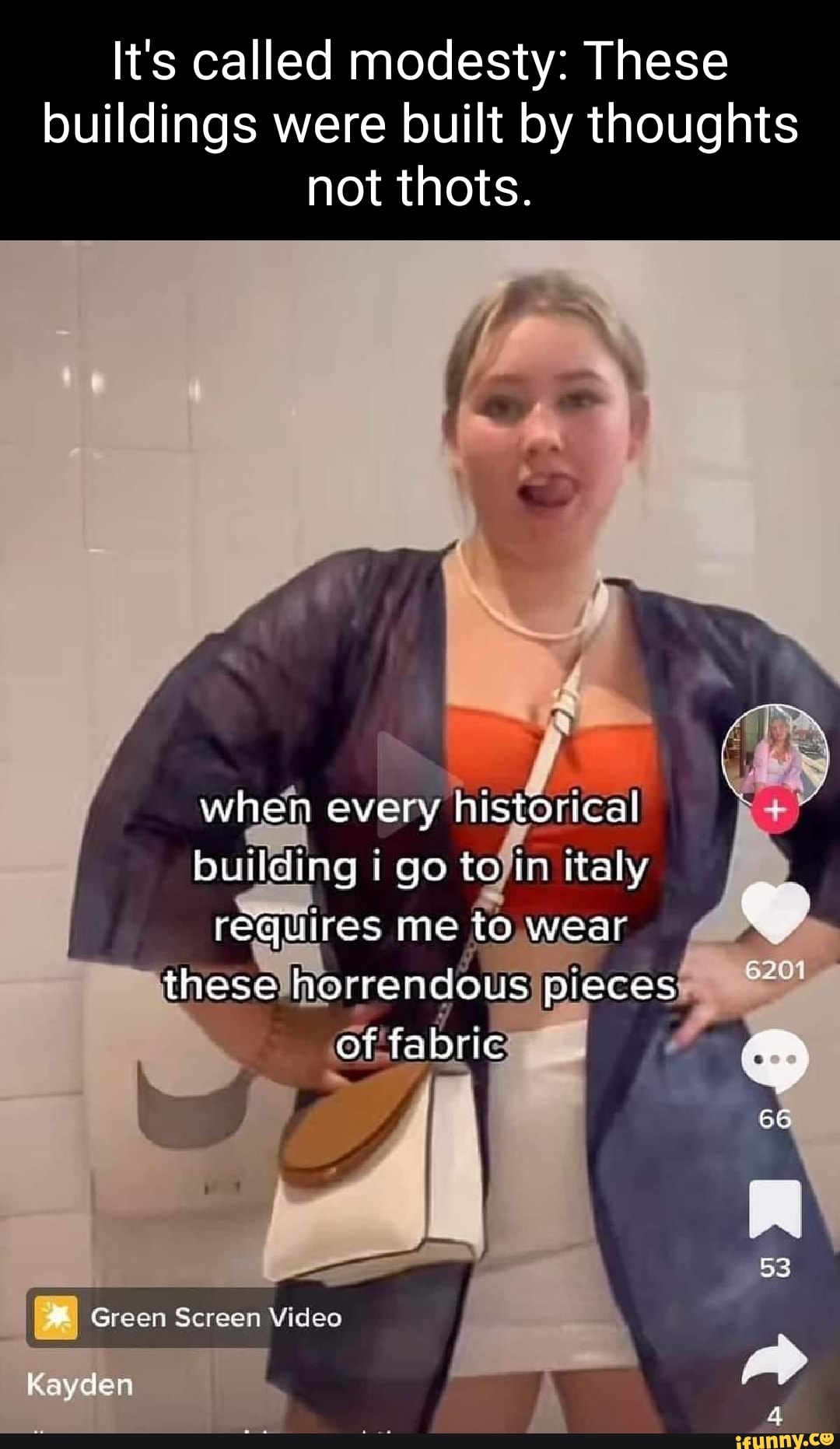 It's called modesty: These buildings were built by thoughts not thots ...